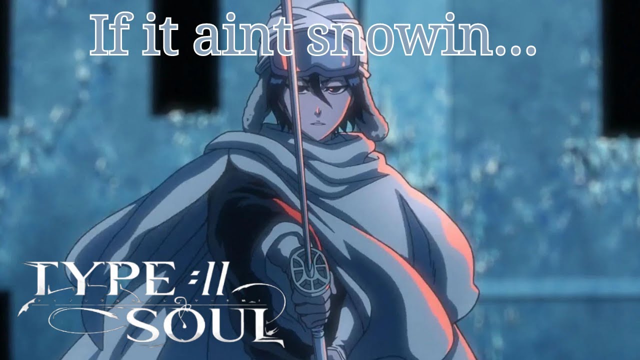 Snow makes anything good | Type soul - YouTube