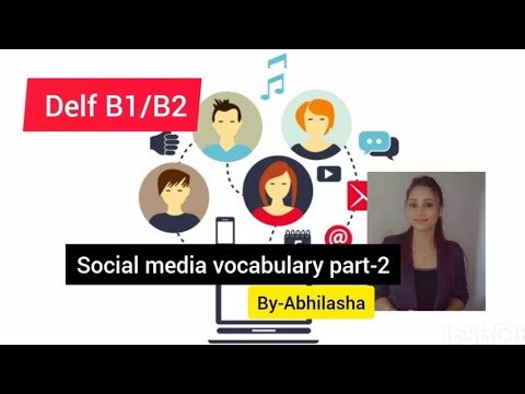 Social Media Vocabulary [Delf B1 and B2] [La production orale] Les ...