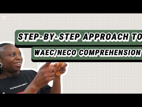 Mastering WAEC/NECO Comprehension Questions: The Ultimate Answering ...