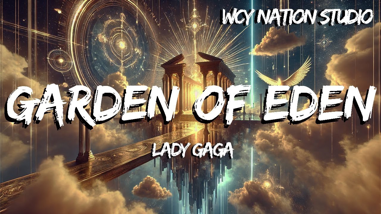 Garden Of Eden - Lady Gaga (Lyrics) - YouTube
