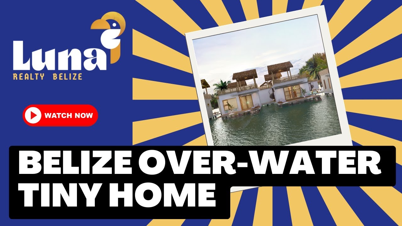 Belize Over-the-Water Tiny Home - Studio Model on Ambergris Caye Belize ...