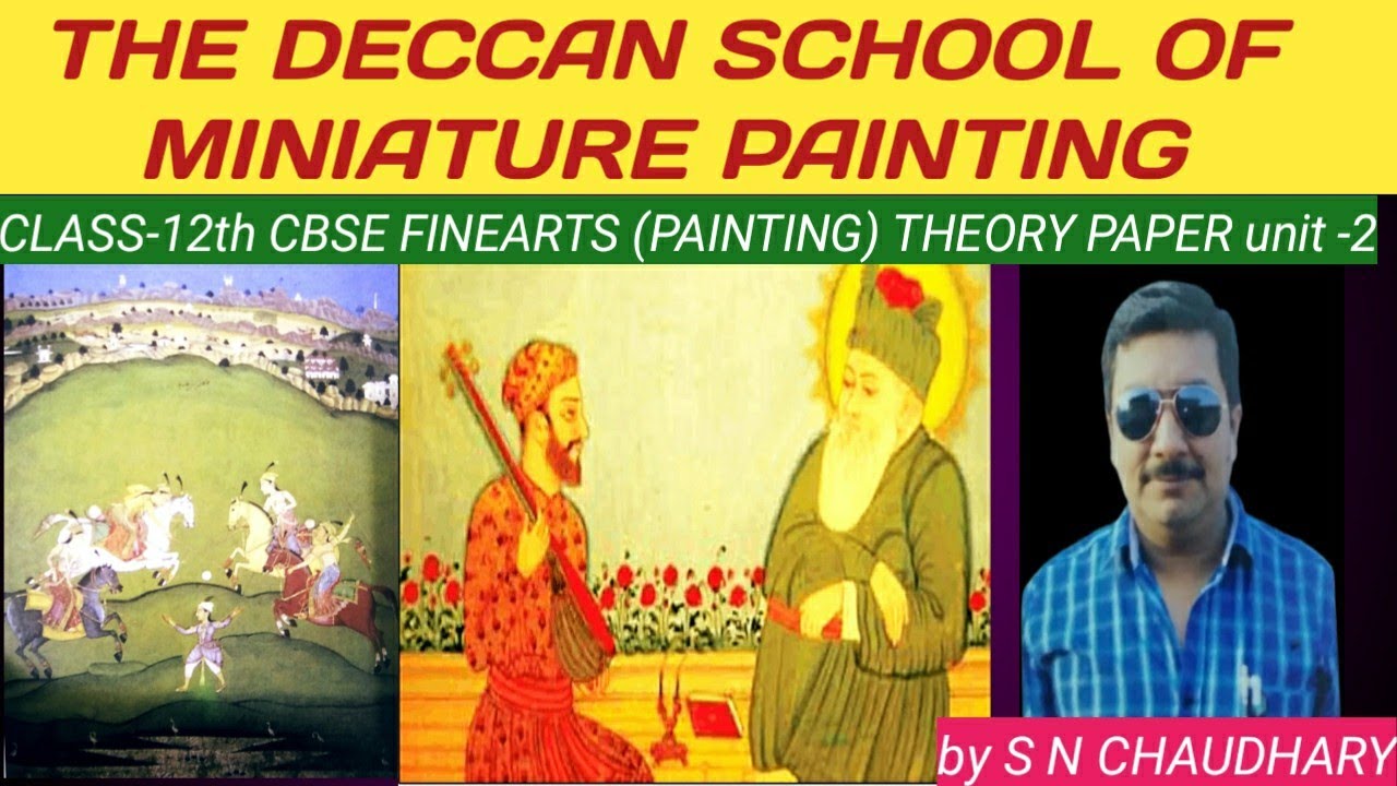 THE DECCAN SCHOOL OF MINIATURE PAINTING CBSE CLASS-12th FINEARTS ...