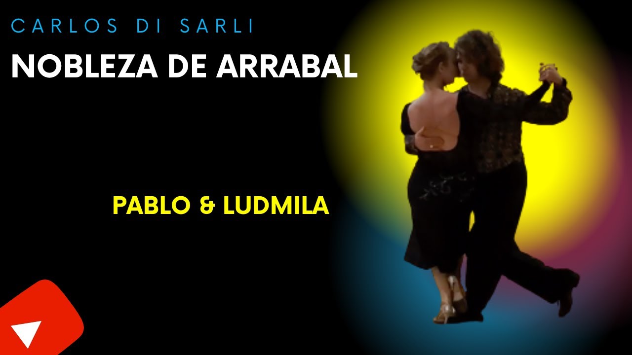 Universitango.com - Pablo & Ludmila - Nobleza de arrabal - Carlos Di ...