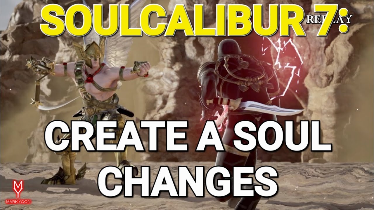 Soul Calibur 7 Can Improve Create A Soul - YouTube
