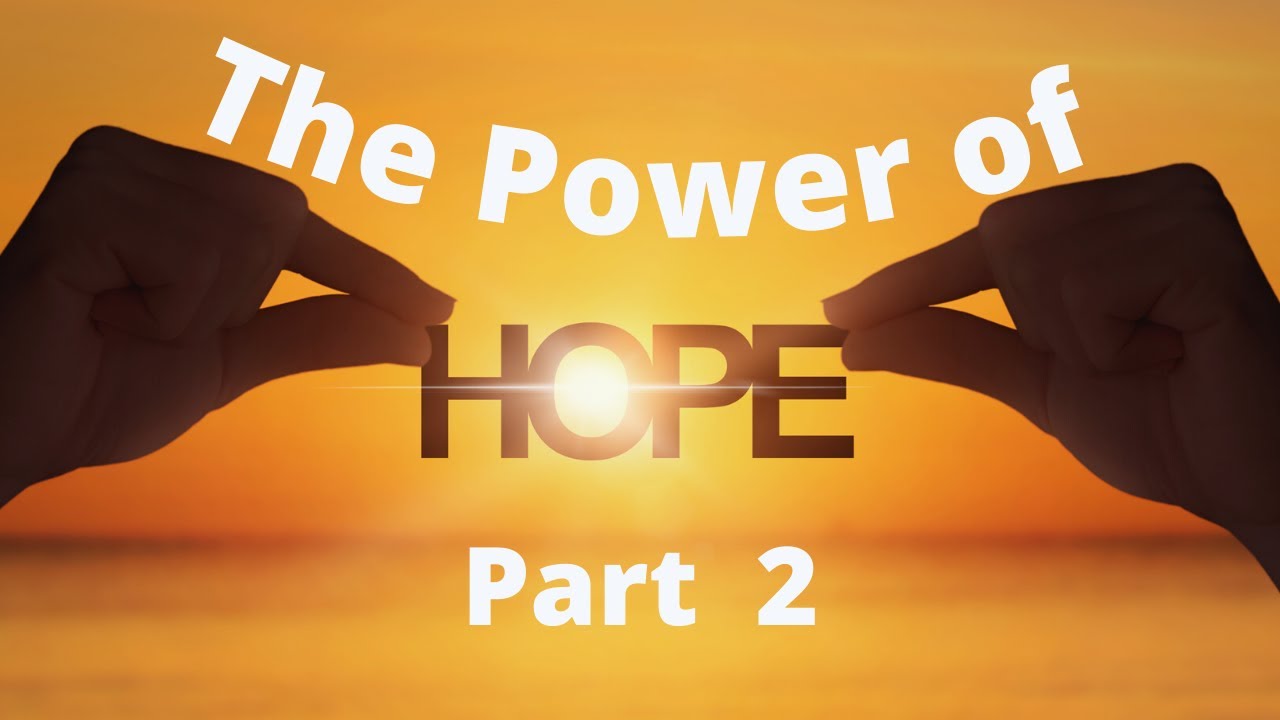 The Power of Hope Part 2 - See it and Speak it - YouTube