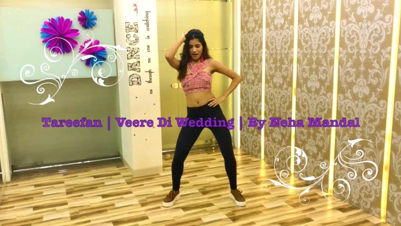 Tareefan | Veere Di Wedding | By Neha Mandal - YouTube