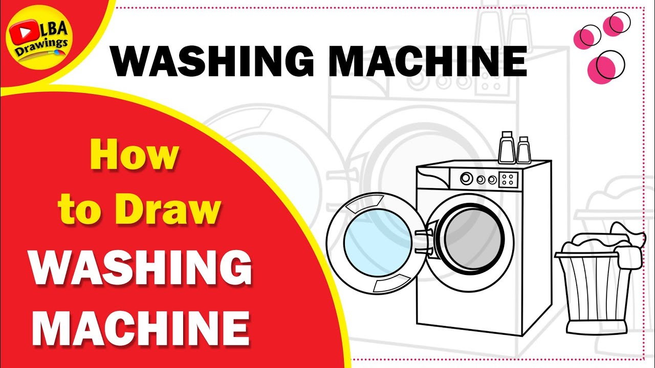 How to Draw Washing Machine @LBADrawings - YouTube