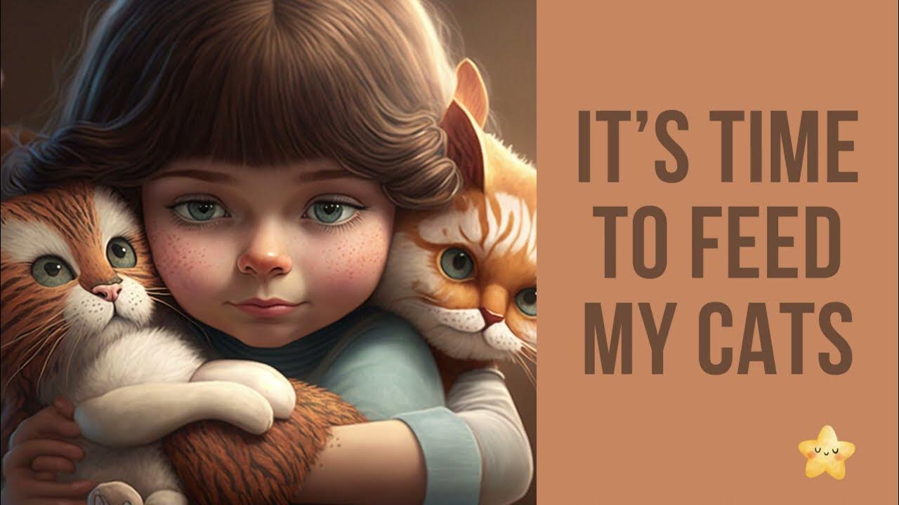 It’s Time to Feed My Cats | Storytime | Bedtime Stories For Kids ...