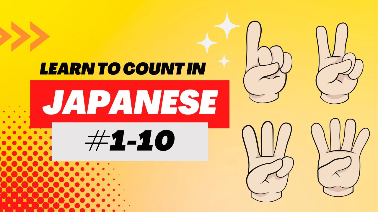 LEARN TO COUNT IN JAPANESE | NUMBERS 1-10 | MADE SIMPLE AND EASY TO ...
