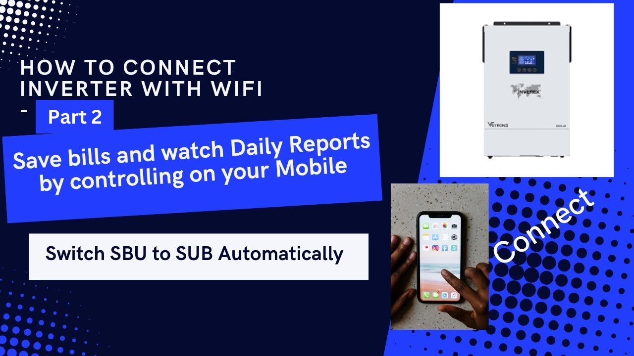 How to connect Inverter with WIFI - Part 2 of 2| Switch SBU to SUB ...