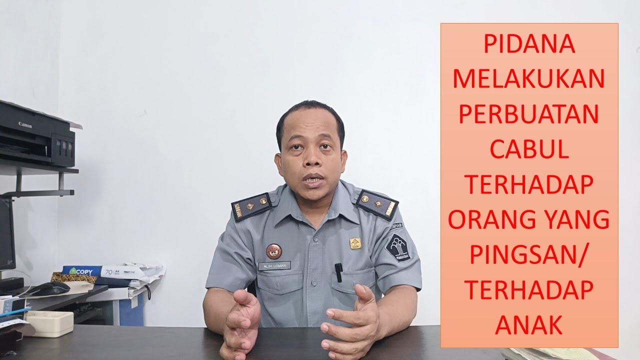 PIDANA MELAKUKAN PERBUATAN CABUL TERHADAP ORANG YANG PINGSAN/TERHADAP ...