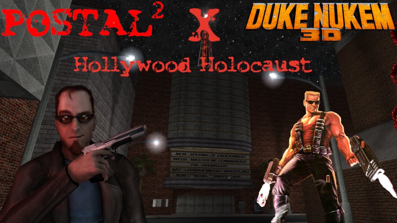 Postal 2 X Duke Nukem 3D: Hollywood Holocaust - YouTube
