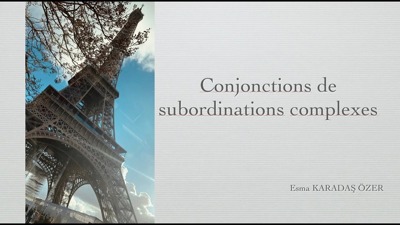 Conjonctions de subordinations complexes - YouTube