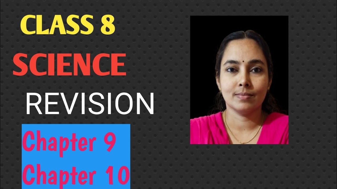 Class 8/science/REVISION/chapter 9/chapter10/cbse - YouTube
