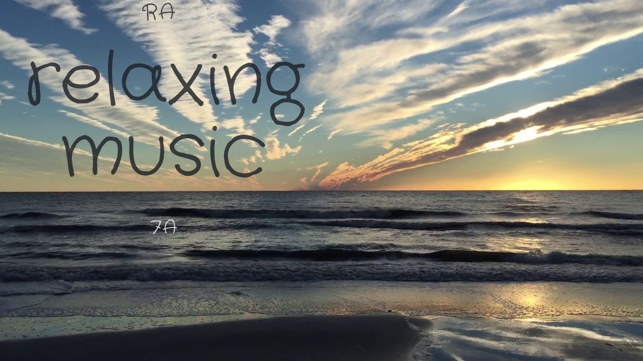 Calm Relaxing Music To Relax YouTube calm-relaxing-music-to-relax-youtube