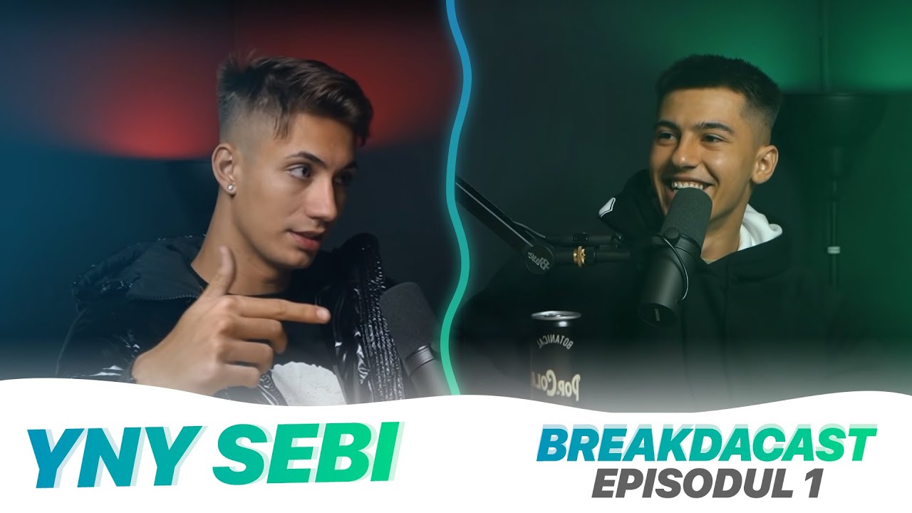 BreakDaCast #1 - YNY Sebi - Femeia ideala? - YouTube