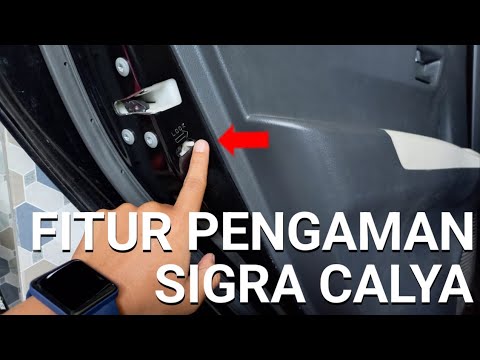 PENGAMAN PINTU MOBIL ANAK,FITUR CHILD LOCK PADA CALYA SIGRA - YouTube