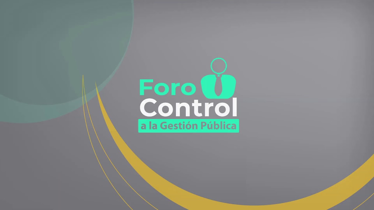 Foro control a la gestión pública - YouTube