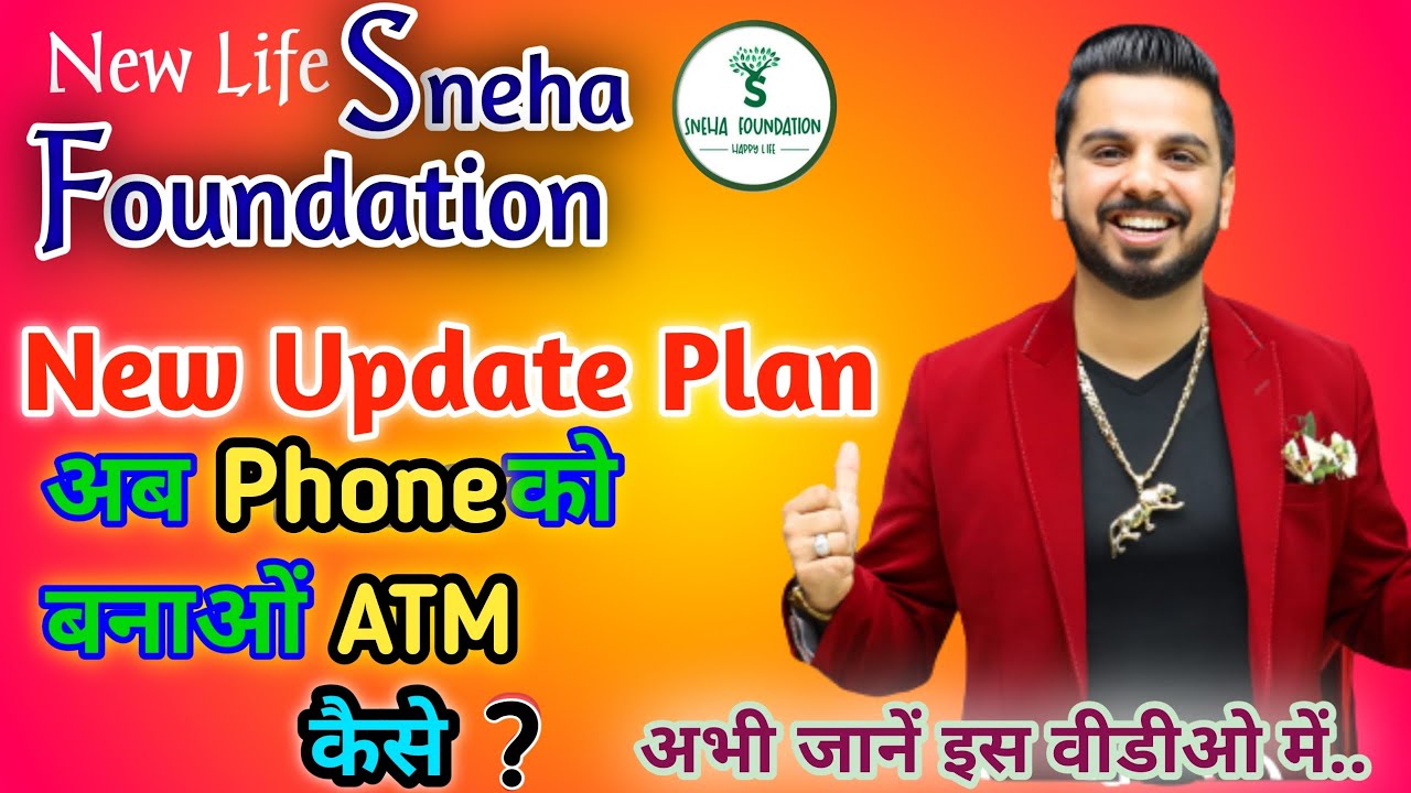Sneha foundation plus new update business plan| New Life Sneha ...