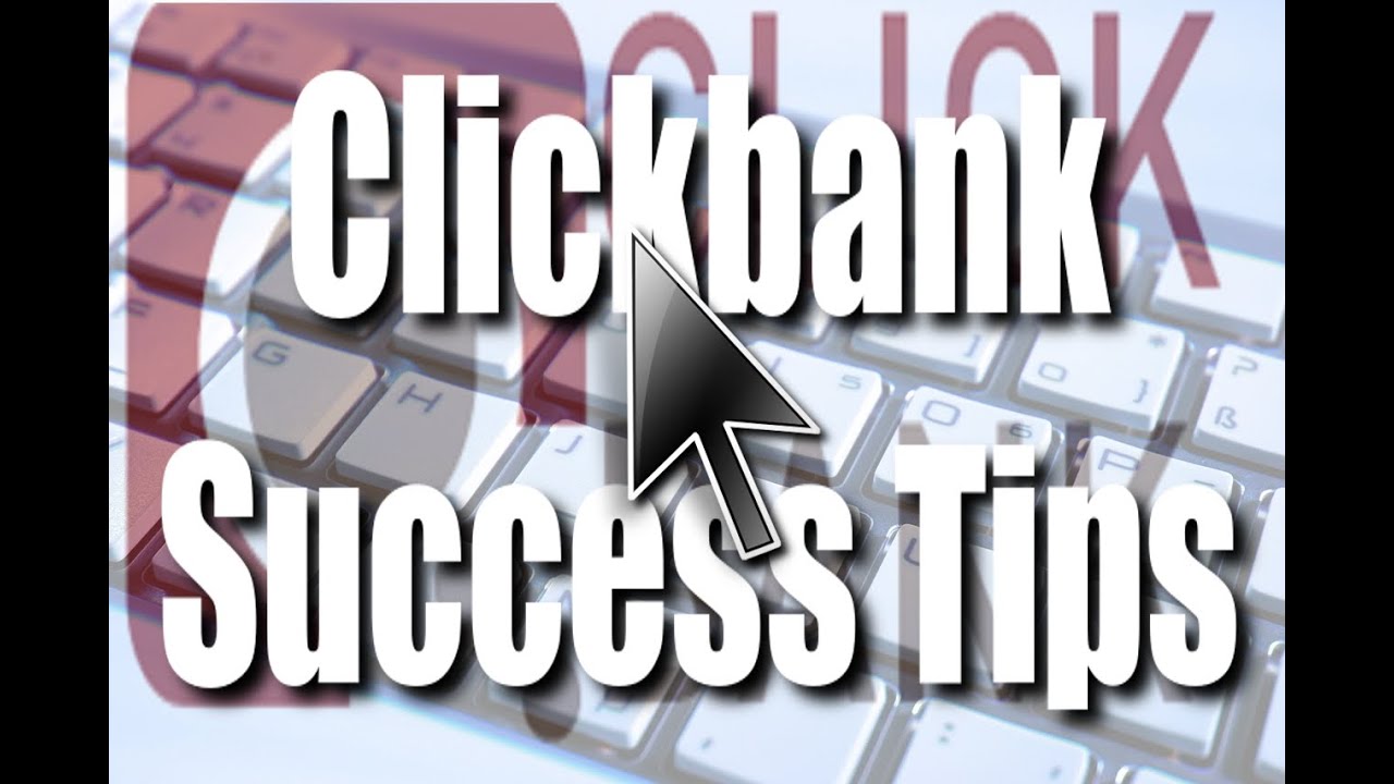 Top Clickbank Success Tips 2015 - YouTube