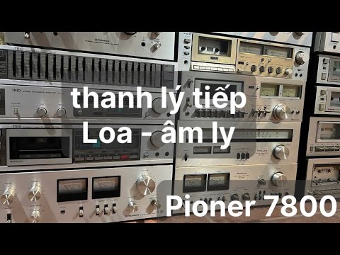 19/2 thanh lý tiếp | 30 âm ly pioner | | 25 cặp loa sansui | | nghe nhac | | karaoke | - YouTube