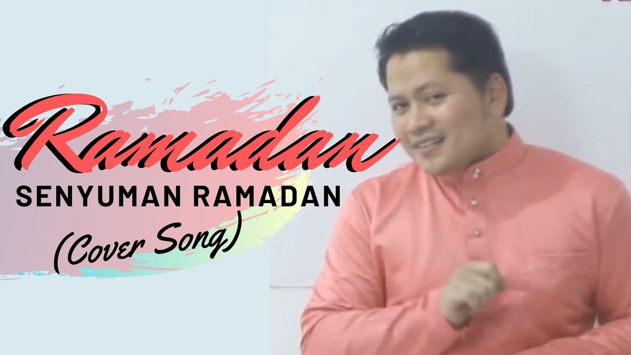 Senyuman Ramadhan - Hael Husaini covered by Rizal Ismail - YouTube