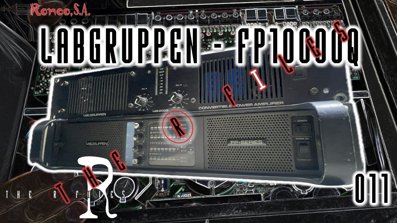 THE R FILES | CAPITULO 11 - LABGRUPPEN FP10000Q - YouTube