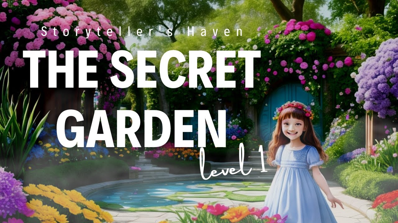 Learn English Through Stories | The Secret Garden | Level 1 - YouTube