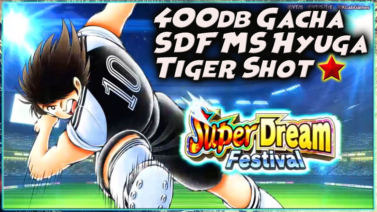 400db GACHA SDF HYUGA MS "TIGER SHOT🌟" GG BANGETZ 🔥 CAPTAIN TSUBASA ...