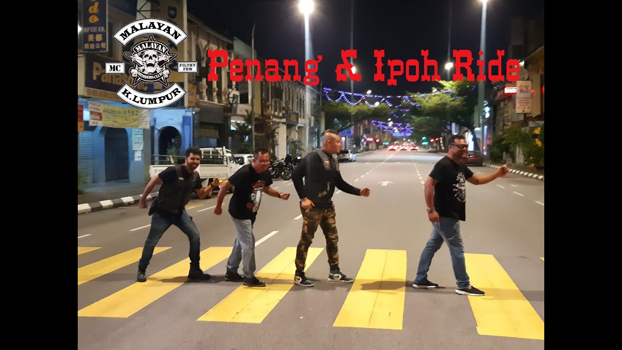 Malayan MC Penang & Ipoh Short Trip - YouTube