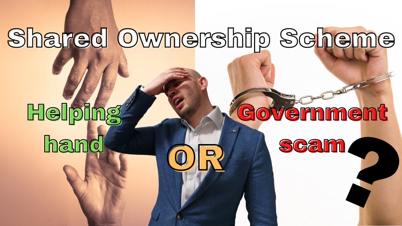 Shared Ownership Scheme - Helping hand or Government scam? - YouTube
