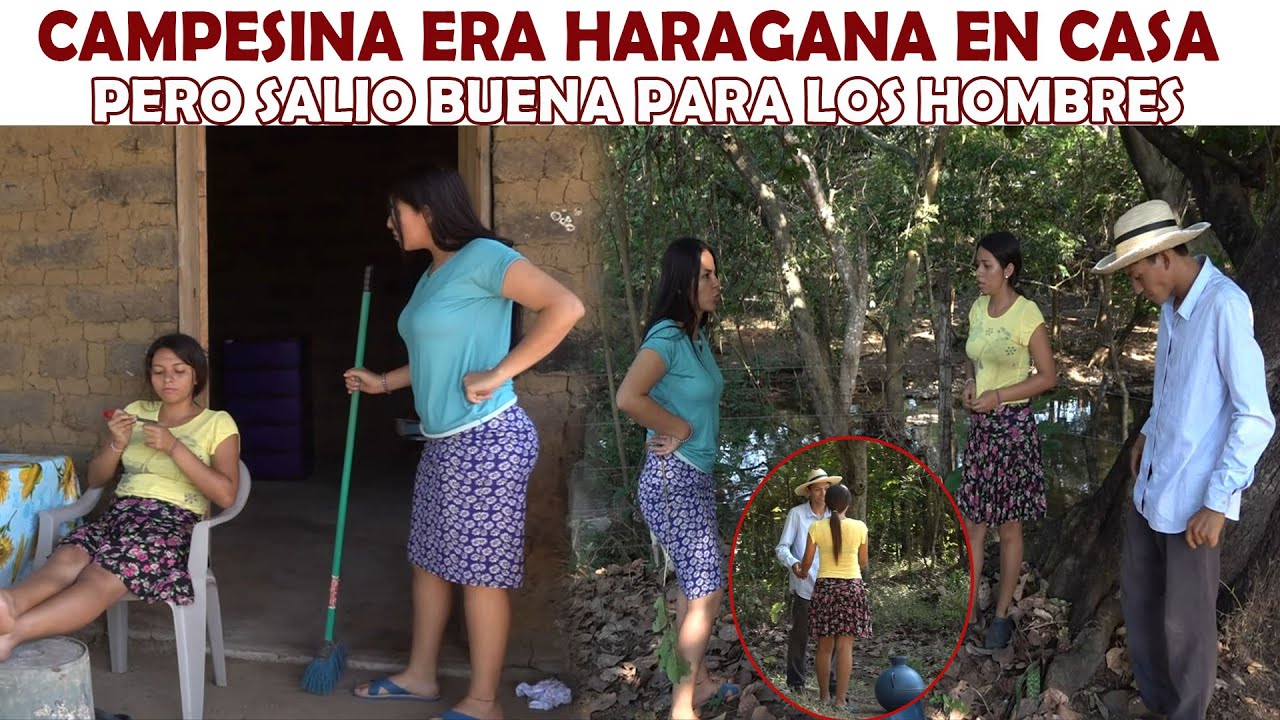 Campesina haragana en casa pero buena Para andar con hombres en los ...