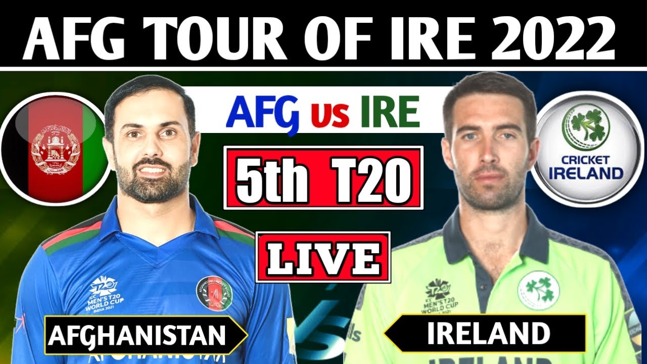 AFGHANISTAN vs IRELAND 5th T20 MATCH LIVE COMMENTARY | AFG vs IRE 5th ...