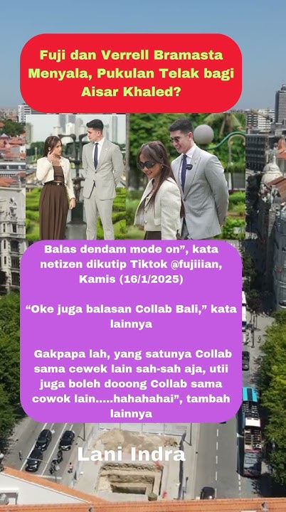 Fuji dan Verrell Bramasta Menyala, Pukulan Telak bagi Aisar Khaled? #fujian #verrelbramasta ...