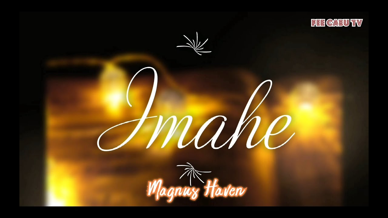 Imahe by Magnus Haven (Lyric Video by PeeCabu TV) - YouTube