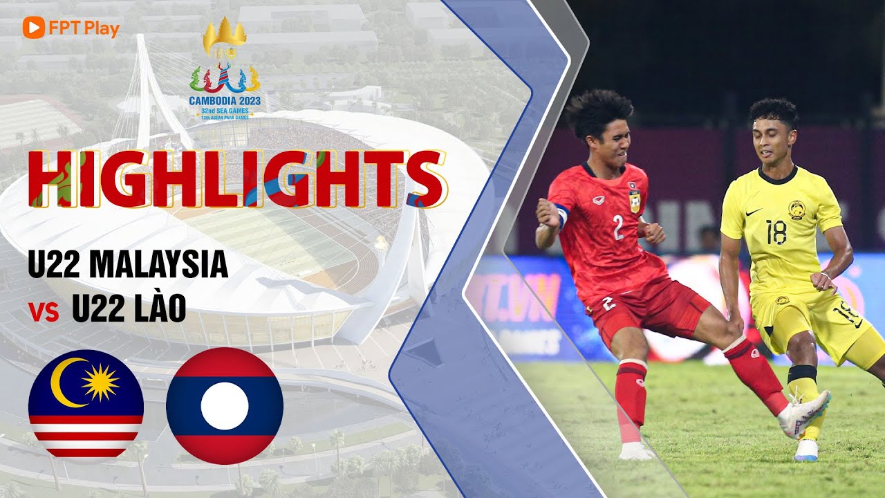 HIGHLIGHTS: U22 MALAYSIA - U22 LÀO | ĐẠI TIỆC 6 BÀN - 3 BÀN PHẢN LƯỚI - ĐỘC LẠ SEA GAMES 32 ...