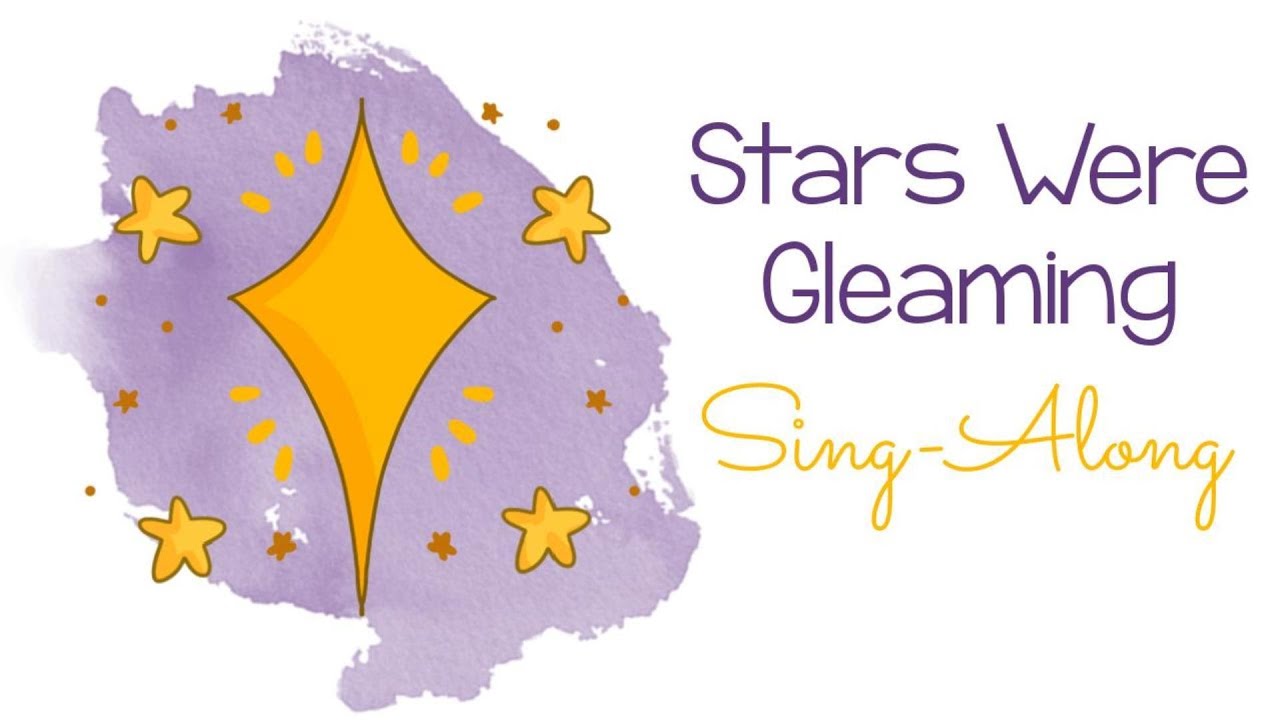 Stars Were Gleaming Sing Along With Lyrics - Primary Singing - YouTube