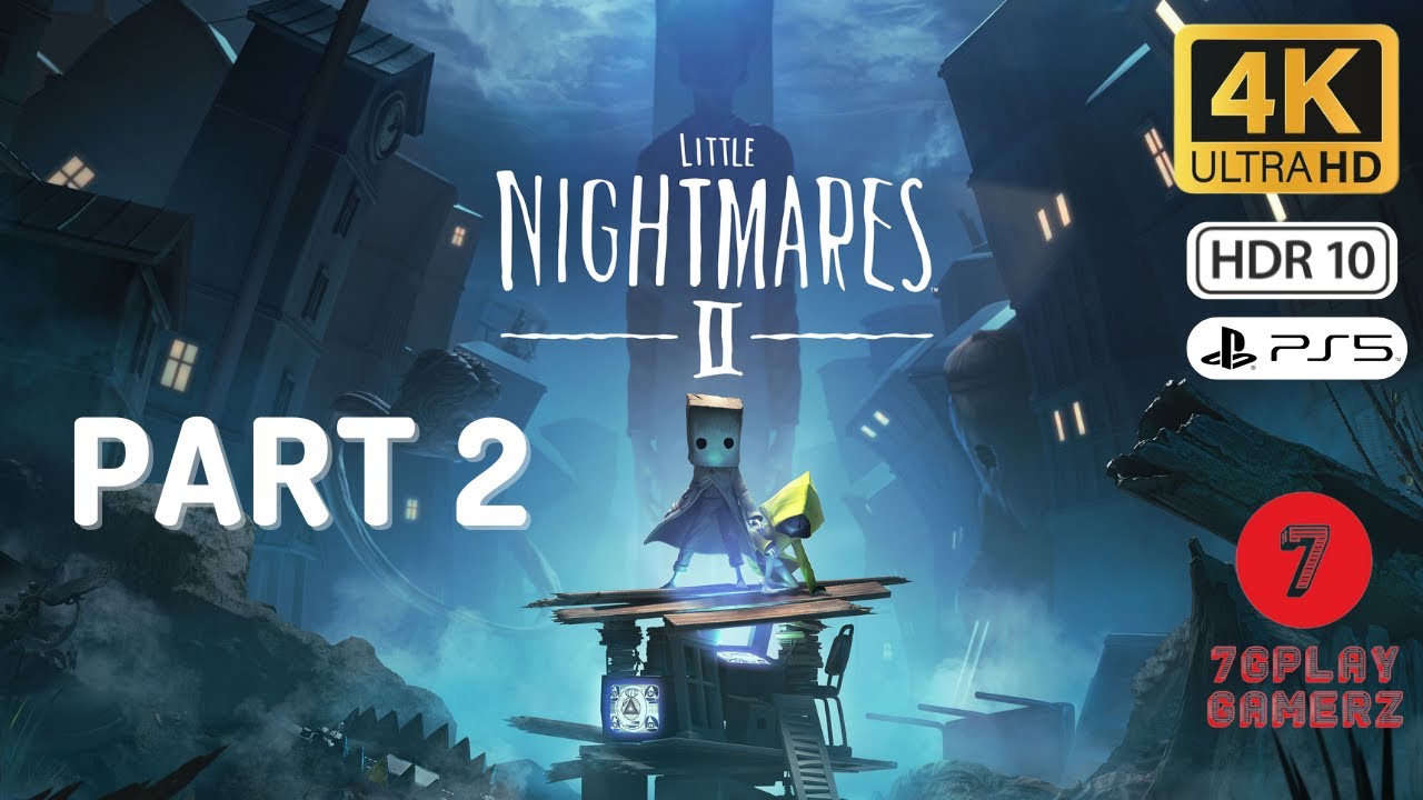 LITTLE NIGHTMARES 2 Walkthrough Gameplay Part 2 - Full Game [4K HDR ...