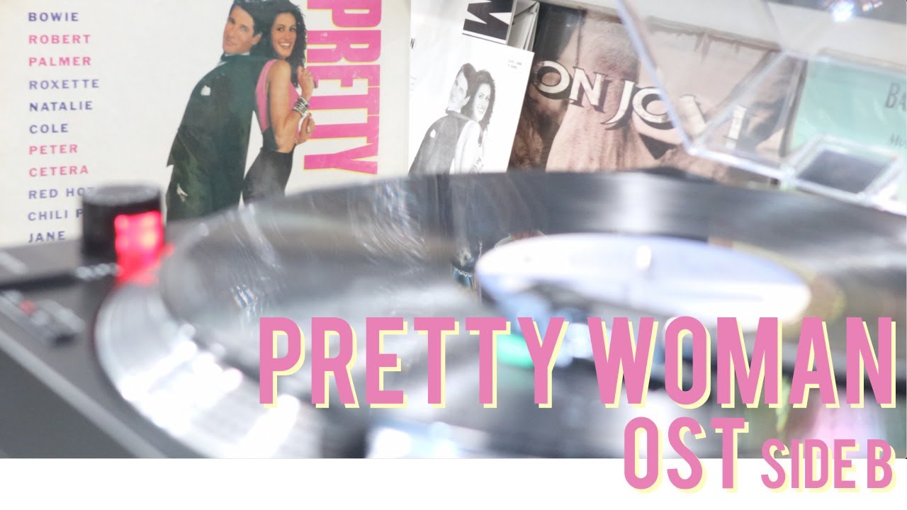 [Vinyl Music 6] Pretty Woman OST LP (1990) Side B - YouTube
