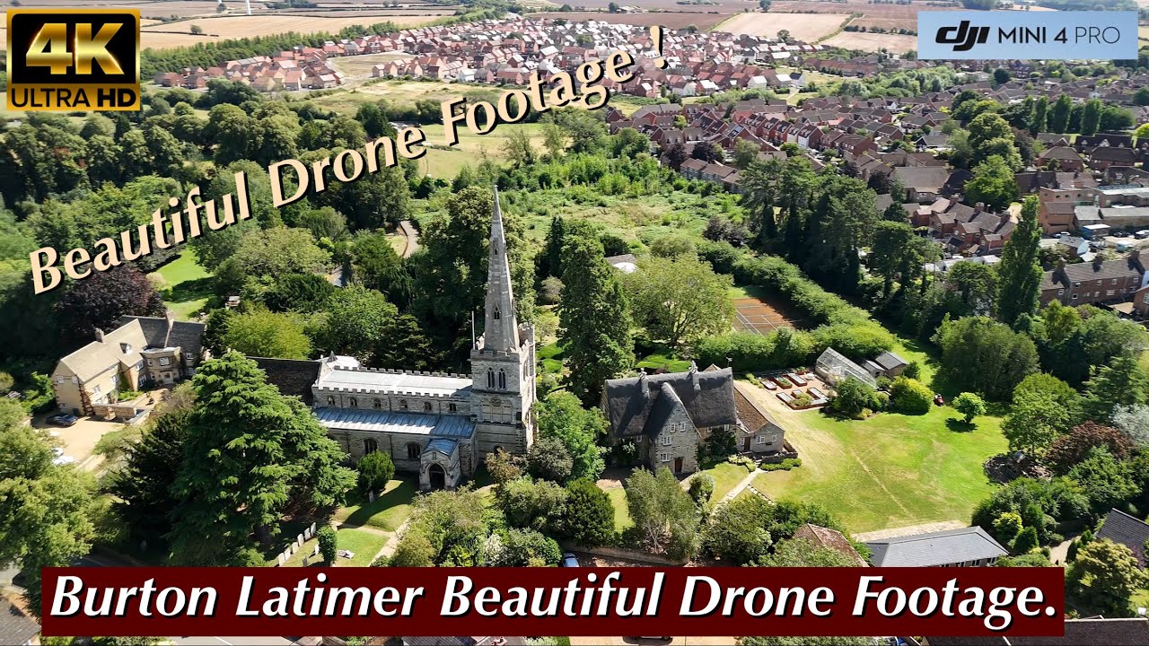 Discover Burton Latimer Northamptonshire | Breathtaking Drone Flight 4K ...