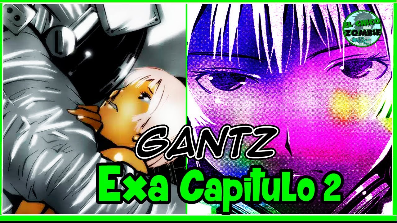 🧟‍♂️Gantz Exa Capitulo 2 (Análisis y Resumen) - YouTube