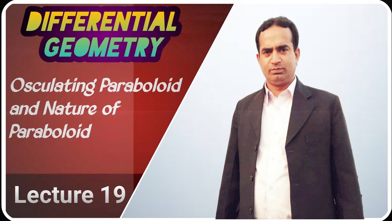 Osculating Paraboloid and Nature of Paraboloid | Lecture 19 ...