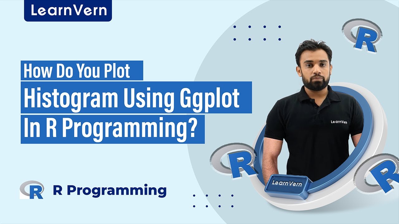How Do You Plot Histogram Using Ggplot In R Programming Learnvern Youtube