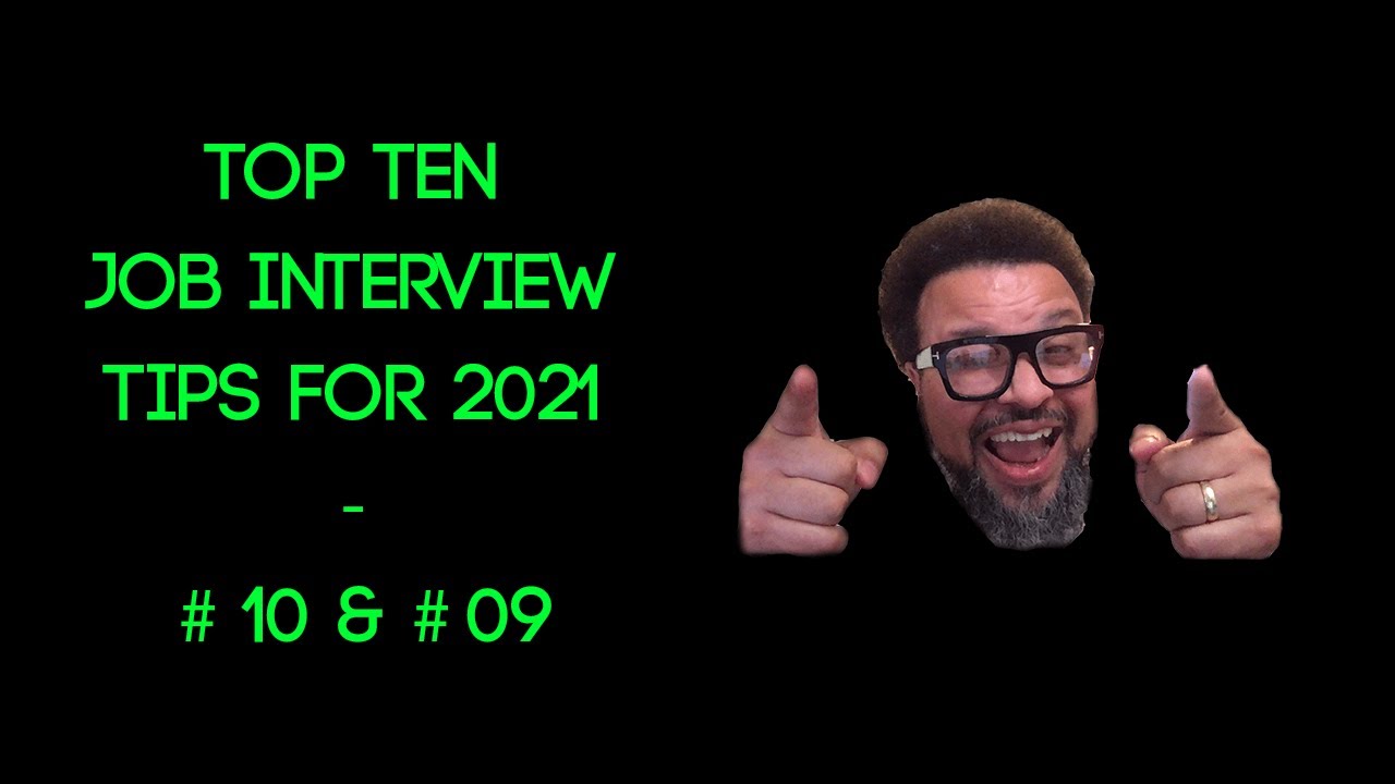 Top Ten Job Interview Tips For 2021 10 09 YouTube top-ten-job-interview-tips-for-2021-10-09-youtube