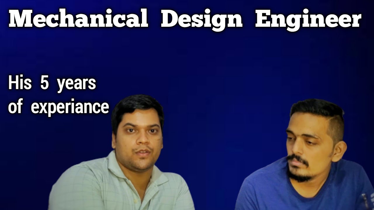 A Journey of Mechanical Design Engineer - YouTube