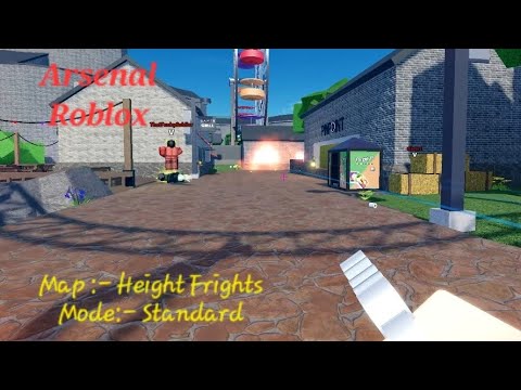 Arsenal Roblox Gameplay | Map - Height Frights | Mode :- Standard - YouTube