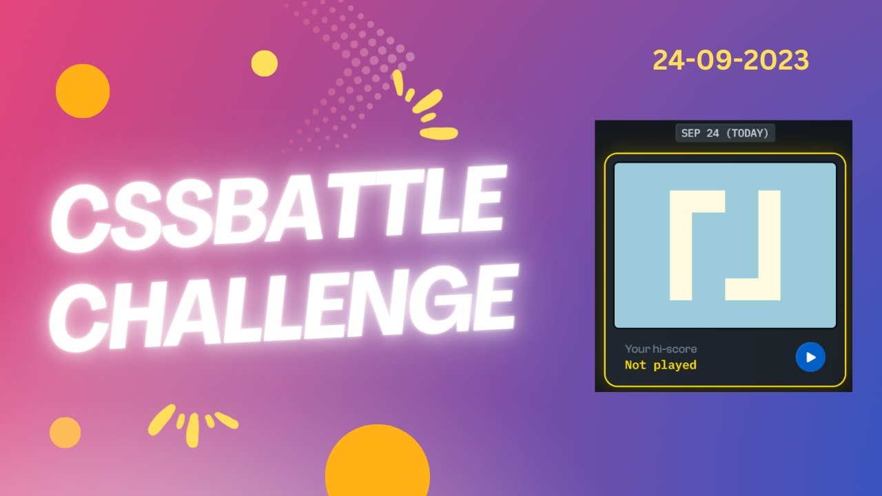 Cssbattle Solve Todays Puzzle24 09 2023 With Me Akshdesai Cssbattle Youtube