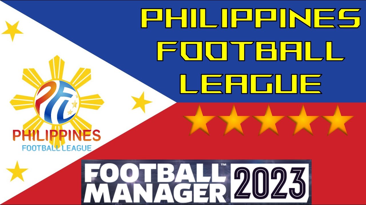 I made the PHILIPPINES FOOTBALL LEAGUE the BEST LEAGUE IN THE WORLD in ...