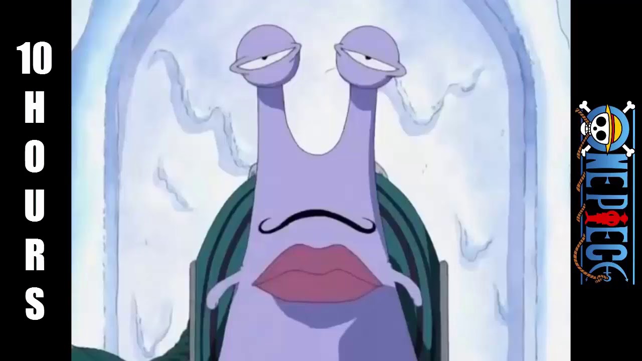 Den Den Mushi - 10 HOURS [One Piece] - YouTube