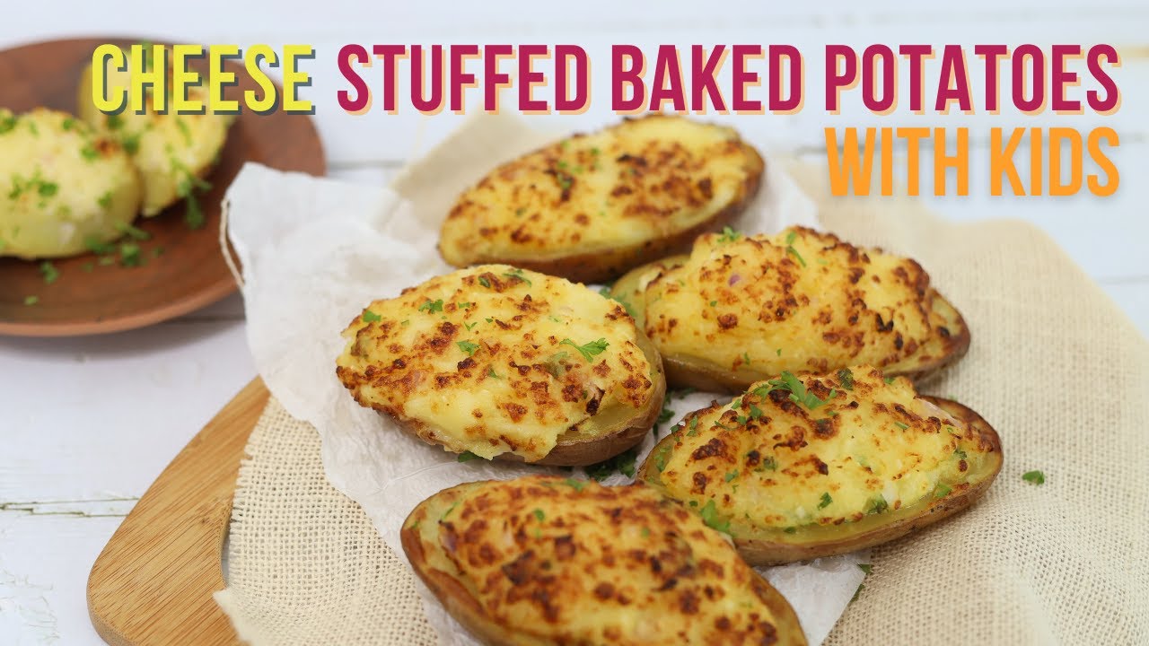 Original Cheese Stuffed Baked Potatoes | Cooking with Kids! - YouTube